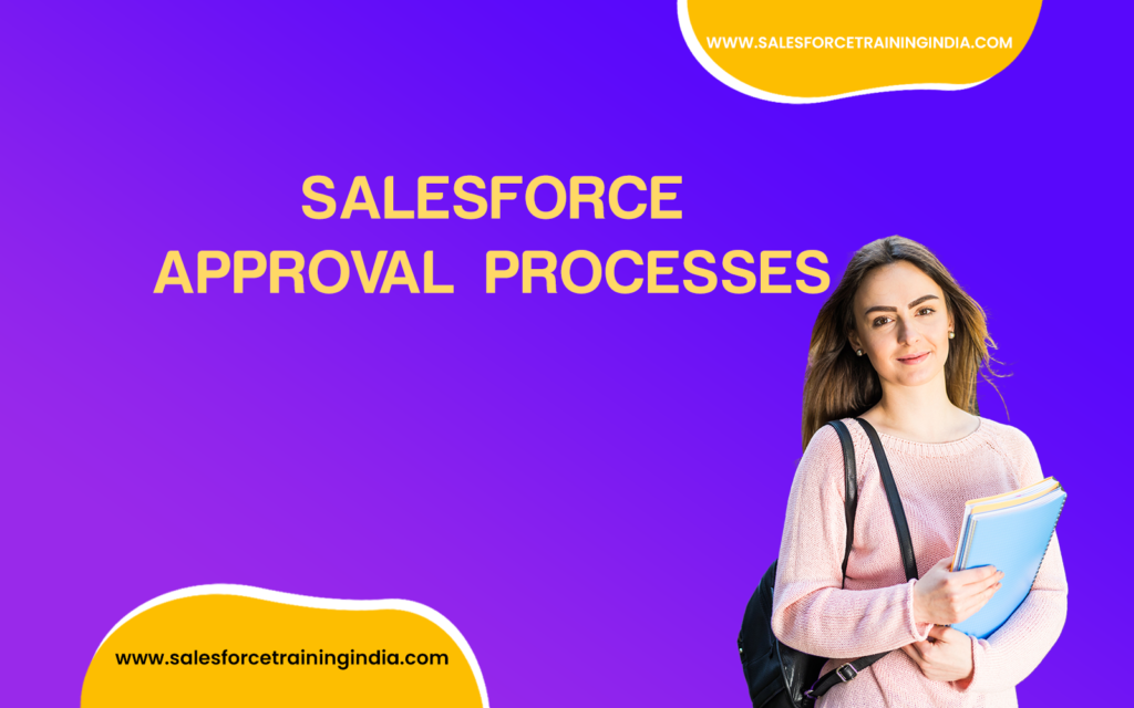 Salesforce Approval Processes